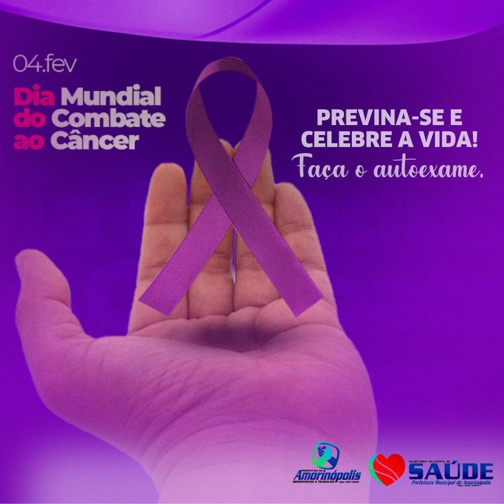 Dia Mundial Do Combate Ao Câncer Prefeitura Municipal De Amorinópolis
